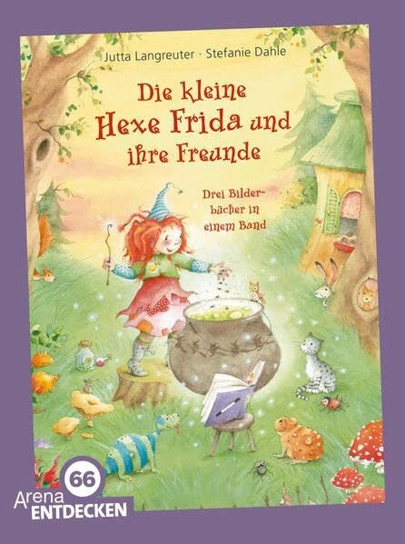 DIE KLEINE HEXE Frida und ihre Freunde: Drei Bilderbücher in einem Band ...