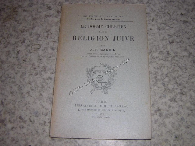 1900.DOGME CHRÉTIEN DANS la religion juive / Saubin EUR 28,00 - PicClick FR