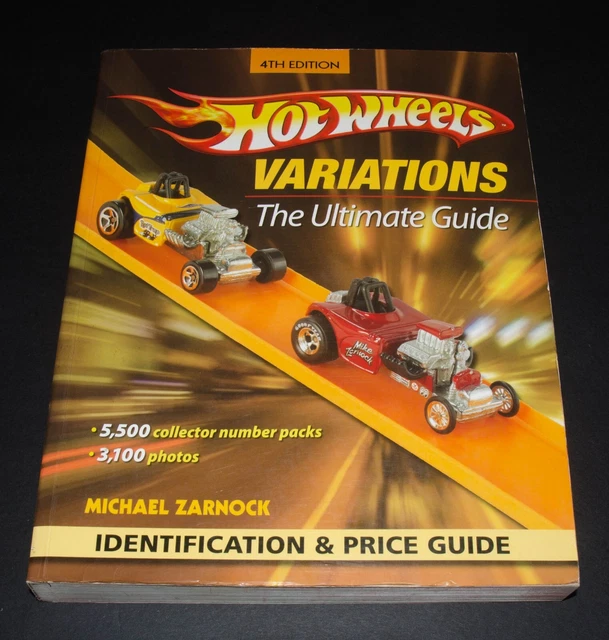HOT WHEELS VARIATIONS: The Ultimate Guide!! 4th Edition 2010 (F1) £33. ...