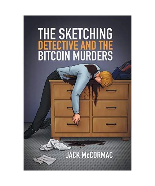 THE SKETCHING DETECTIVE and the Bitcoin Murders, Jack McCormac EUR 18 ...