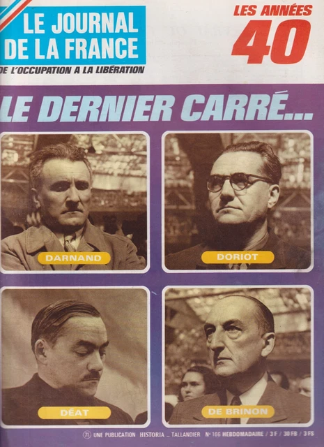 LE JOURNAL DE La France - Annees 40 N°71 Le Dernier Carre / Milice / Le ...