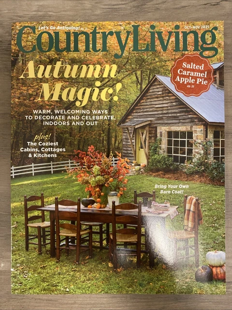 COUNTRY LIVING MAGAZINE October / November 2025 Autumn Magic $11.99 ...