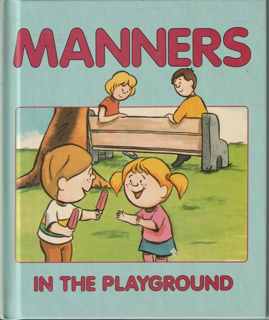 CHILDRENS , Manners In The Playground $23.00 - PicClick AU