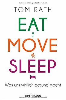 EAT, MOVE, SLEEP: Was uns wirklich gesund macht ... | Book | condition ...