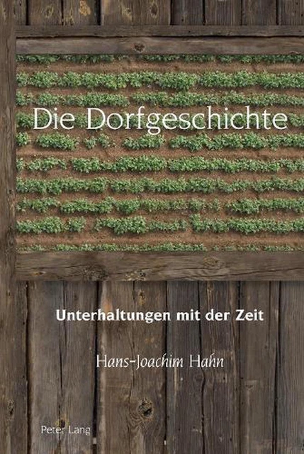 DIE DORFGESCHICHTE: UNTERHALTUNGEN mit der Zeit by Robert Vilain ...