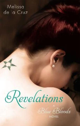 REVELATIONS: NUMBER 3 in series (Blue Bloods) by Melissa de la Cruz NEUF EUR 15,23 - PicClick FR