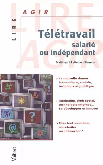 LE TÉLÉTRAVAIL SALARIÉ ou indépendant, Matthieu Billette de Villemeur ...