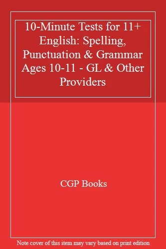 10-MINUTE TESTS FOR 11+ English: Spelling, Punctuation & Grammar Ages ...