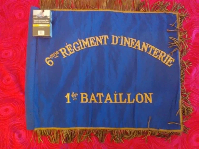 FRENCH ARMY-FANION OF the 1st Battalion of the 6th Infantry Regiment £ ...