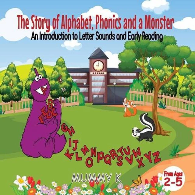 THE STORY OF Alphabet, Phonics and a Monster: An Introduction to Letter ...