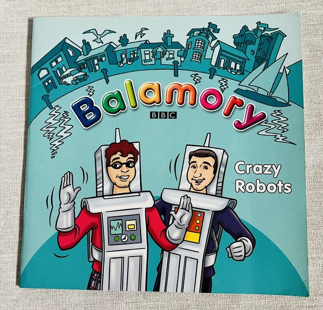 BALAMORY BOOK CRAZY Robots Cbeebies BBC Childrens Vintage 00s 2002 £5. ...