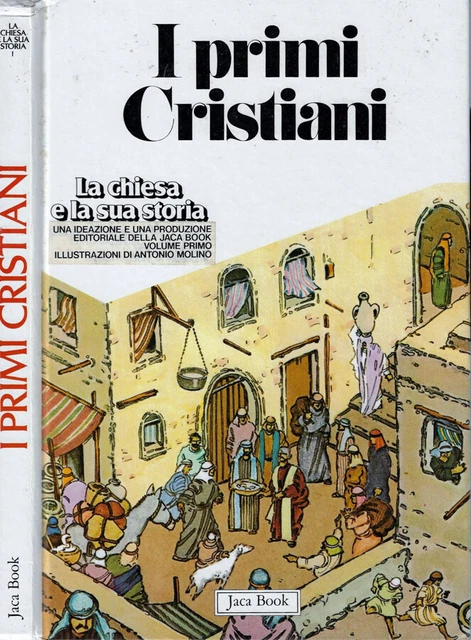 LA CHIESA E la sua storia Vol. I. I primi cristiani. AA.VV.. 1983 ...