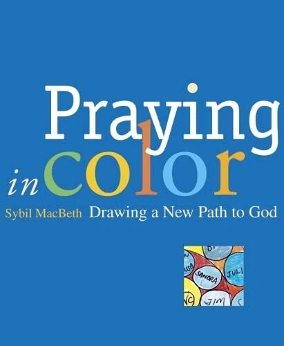 PRAYING IN COLOR: Drawing a New Path..., MacBeth, Sybil EUR 7,53 ...