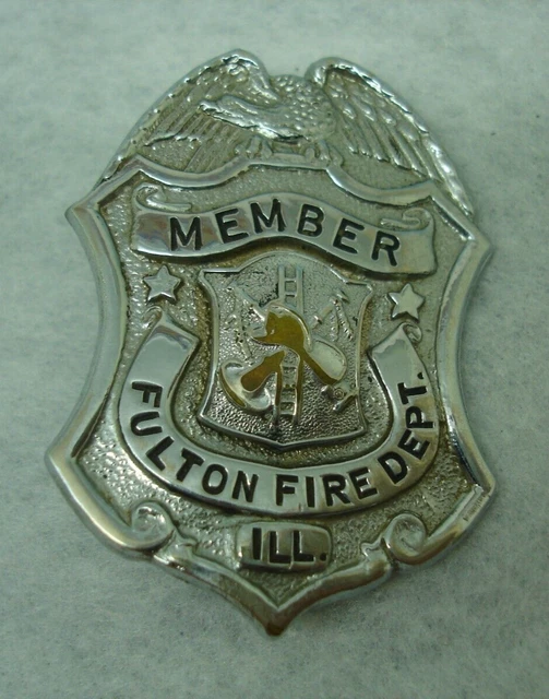 VINTAGE FULTON IL Ill Illinois Fire Department Badge, Volunteer Fireman ...