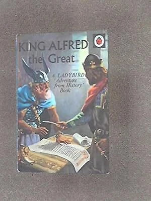 KING ALFRED THE Great (Adventure from History), Peach, L.Du Garde, Used ...