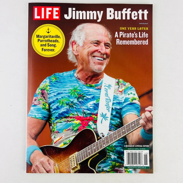 LIFE MAGAZINE SPECIAL 2024 Jimmy Buffett One Year Later Pirates Life ...
