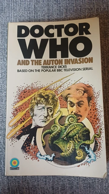 DOCTOR WHO AND the Auton Invasion. TARGET NOVEL. First edition £4.99 ...