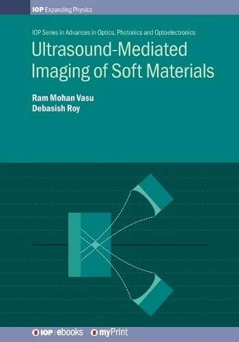 ULTRASOUND-MEDIATED IMAGING OF Soft Materials - 9780750317481 £80.27 ...