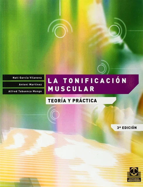 LA TONIFICACIÓN MUSCULAR. Teoría y Práctica EUR 11,88 - PicClick FR