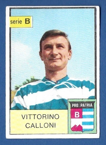 FIGURINA CALCIATORI MIRA 1965/66 - Calloni - Pro Patria EUR 2,30 ...