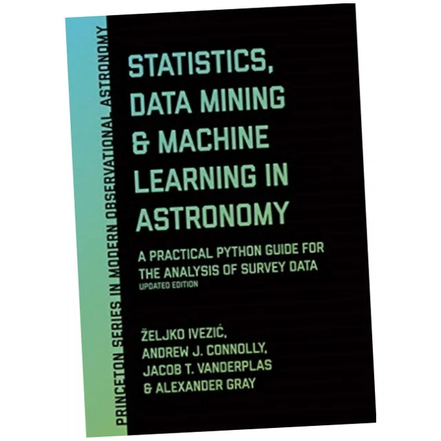 STATISTICS, DATA MINING, and Machine Learning in Astronomy - Zeljko...(Hard...Z2 £68.75 ...