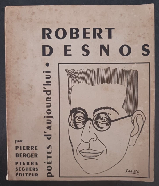 PIERRE BERGER ROBERT Desnos Poetes D'aujourd'hui 16 Seghers 1949 Bon ...