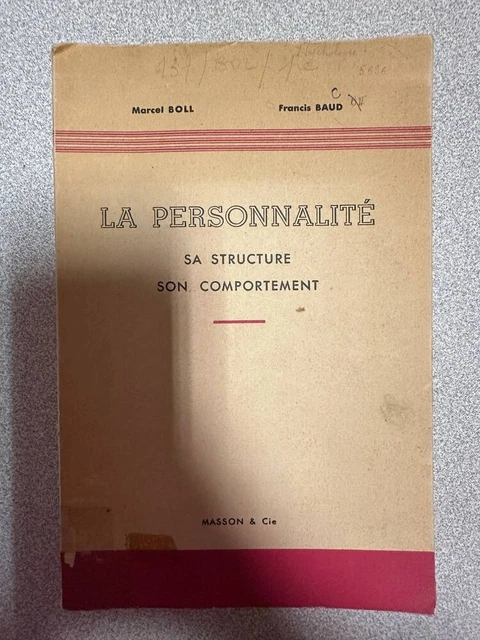 LA PERSONNALITÉ SA structure son comportement|Marcel Boll Francis Baud ...