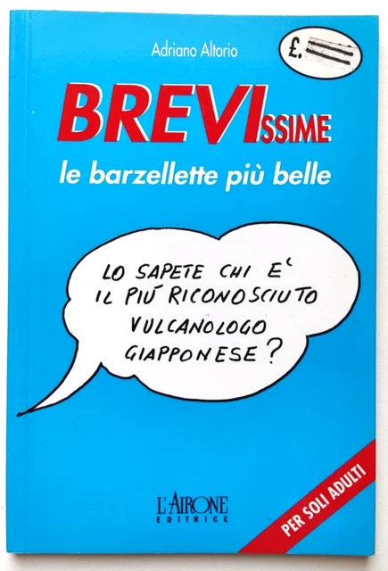 LIBRO BREVISSIME LE Barzellette Piu' Belle Adriano Altorio L'airone Ed ...