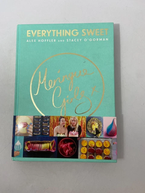 MERINGUE GIRLS: EVERYTHING Sweet par Stacey O'Gorman, Alex Hoffler ...