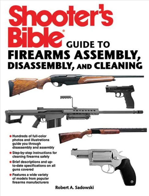 SHOOTER'S BIBLE GUIDE to Firearms Assembly, Disassembly, and Cleaning ...