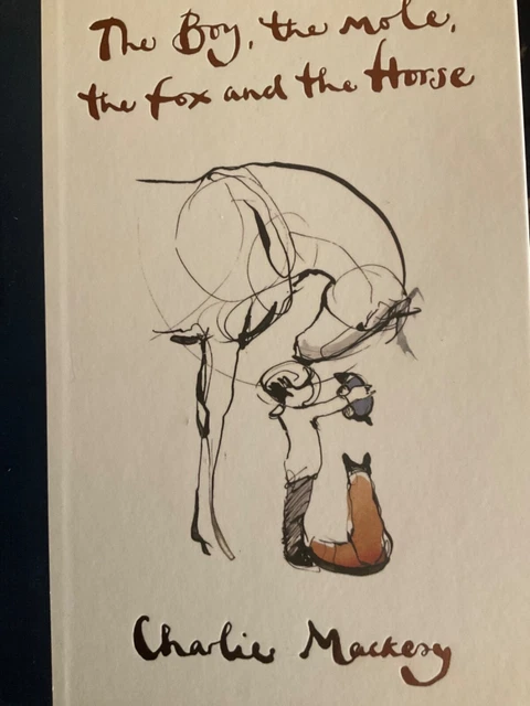 THE BOY THE Mole The Fox and The Horse by Charlie Mackesy (2019 ...