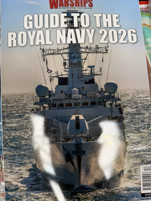 WARSHIPS INTERNATIONAL FLEET Review magazine Guide to Royal Navy 2026 £ ...