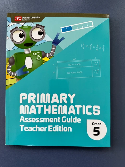 PRIMARY MATHEMATICS ASSESSMENT Guide Teacher Edition Grade 5, Singapore ...