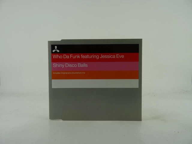 WHO DA FUNK FT JESSICA EVE SHINY DISCO BALLS (A20) 3 pistes CD photo ...