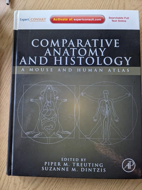 COMPARATIVE ANATOMY AND Histology: A Mouse, Rat, and Human Atlas 2012 £ ...