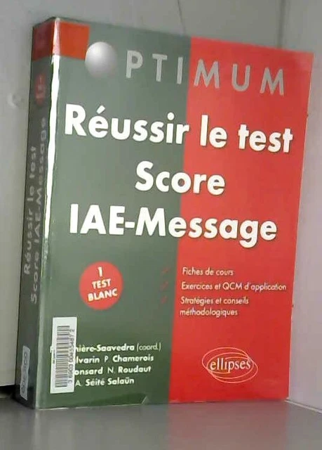 REUSSIR LE TEST Score IAE-Message Frederic Pugniere-Saavedra Emmanuelle ...