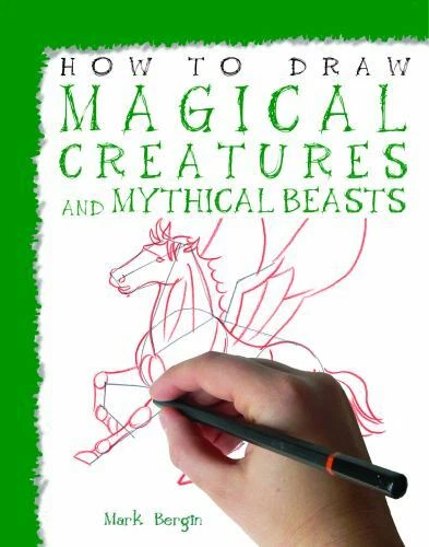 HOW TO DRAW Magical Creatures and Mythical Beasts by Bergin, Mark £4.76 ...