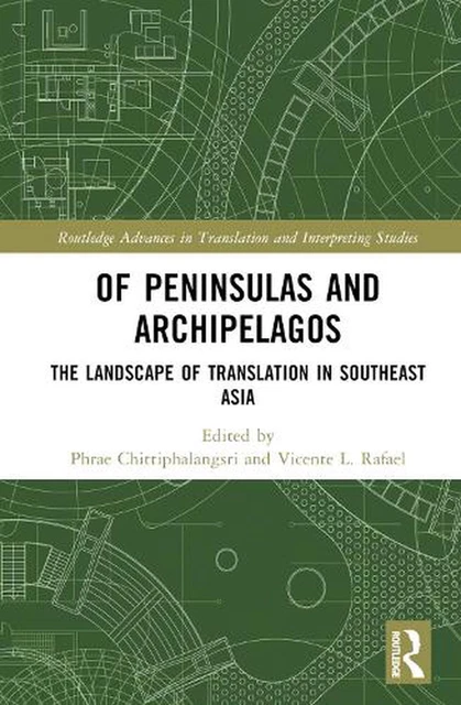OF PENINSULAS AND Archipelagos: The Landscape of Translation in ...