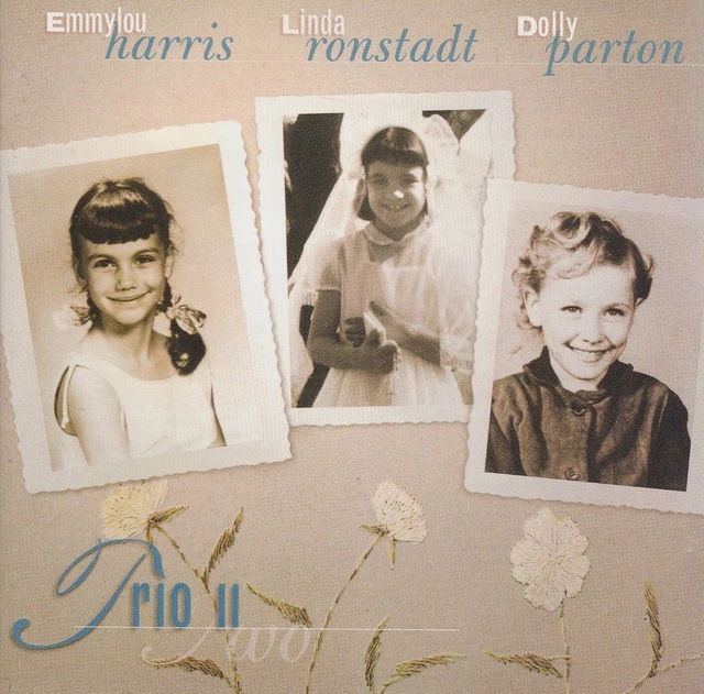EMMYLOU HARRIS, LINDA RONSTADT, DOLLY PARTON Trio II CD SirH70 EUR 7,31 ...
