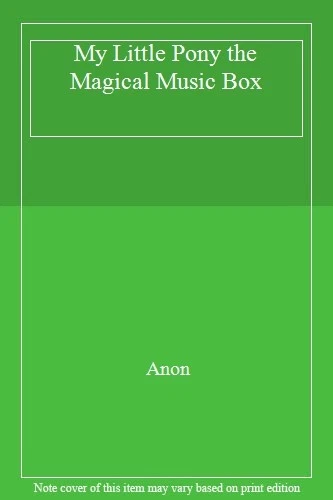 THE MAGICAL MUSIC Box (My Little Pony series)- £3.49 - PicClick UK