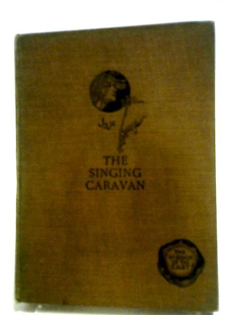 THE SINGING CARAVAN (Henry Baerlein - 1910) (ID:68942) £16.94 - PicClick UK
