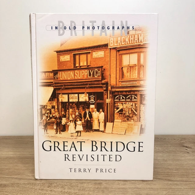 GREAT BRIDGE AND District Revisited Signed by Terry L. Price (Hardcover ...
