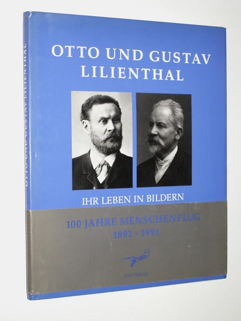 OTTO UND GUSTAV Lilienthal - Ihr Leben in Bildern (1990) EUR 9,99 ...