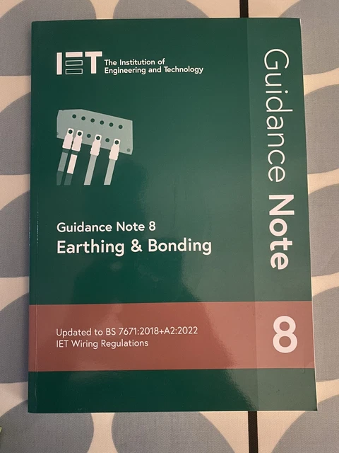 GUIDANCE NOTE 8: Earthing & Bonding (Electrical Regulations) £30.00 ...