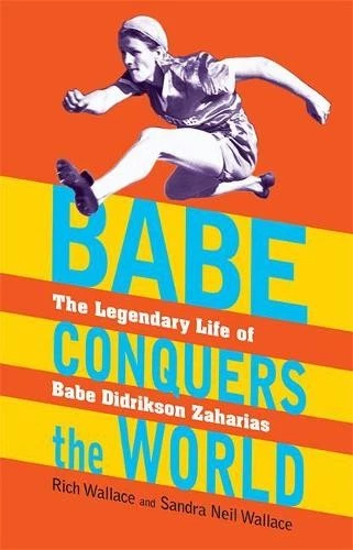 RICH WALLACE SANDRA Neil Wallace Babe Conquers the World (Relié) EUR 27 ...