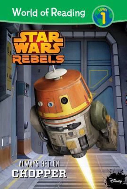 STAR WARS REBELS: Always Bet on Chopper by Meredith Ausu (English ...