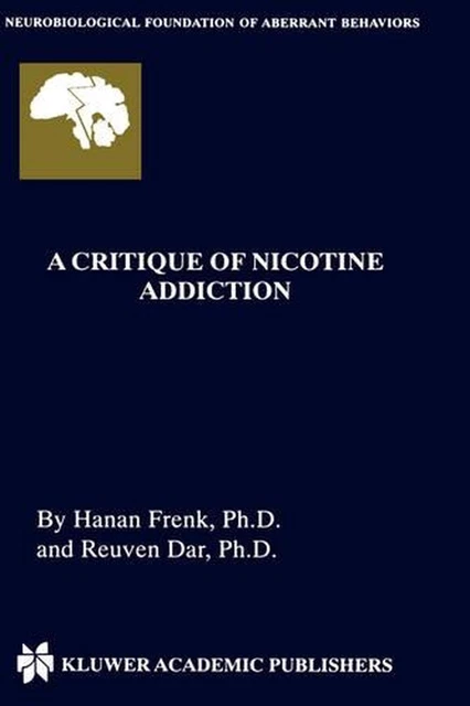 A CRITIQUE OF Nicotine Addiction par Hanan Frenk (anglais) livre à ...