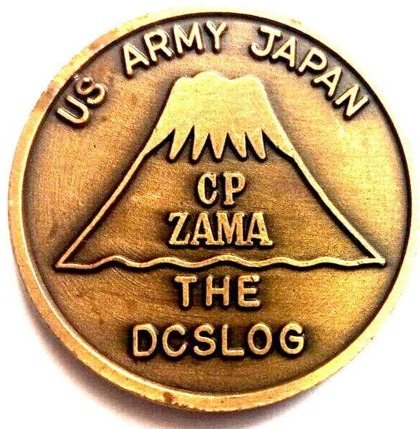 US ARMY JAPAN Challenge Coin CP Zama The DCSlog The G4 In Friendship 1. ...