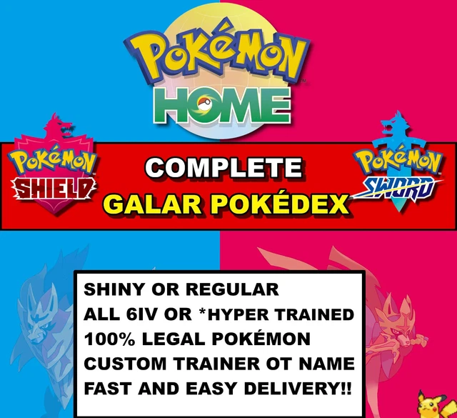 COMPLETE/FULL GALAR POKEDEX - Pokemon Sword/Shield HOME EVs Trained £11 ...