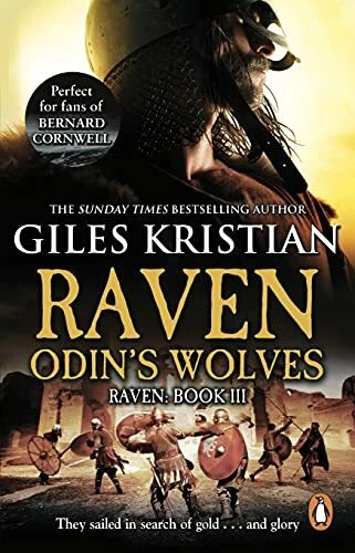 RAVEN 3: ODIN'S Wolves: (Raven: 3): A thrilling, b by Kristian, Giles ...
